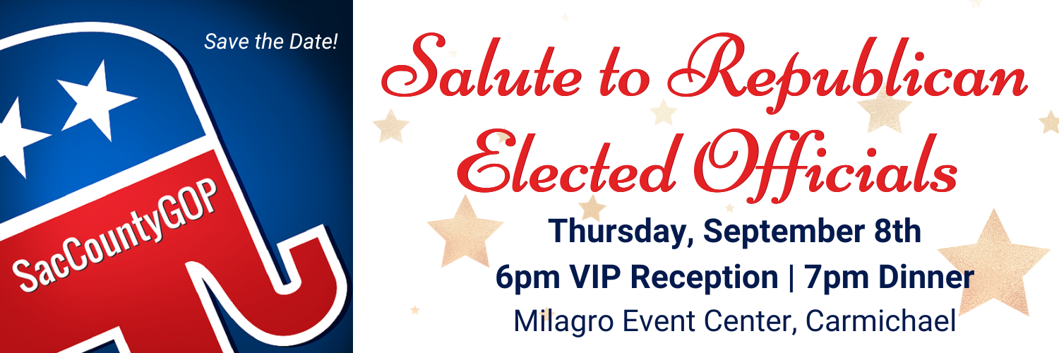 Salute to Republican Elected Officials - Sacramento County Republican Party